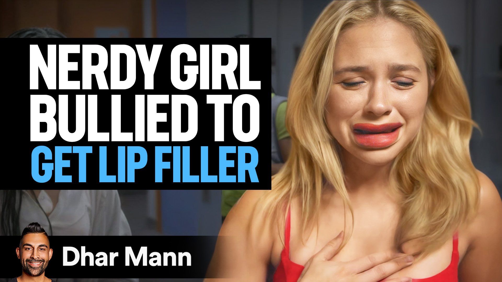 Girl Takes LIP FILLER Way Too Far - Dhar Mann